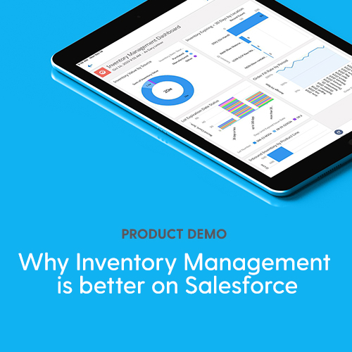 Why Inventory Management is better on Salesforce - On-Demand Demo